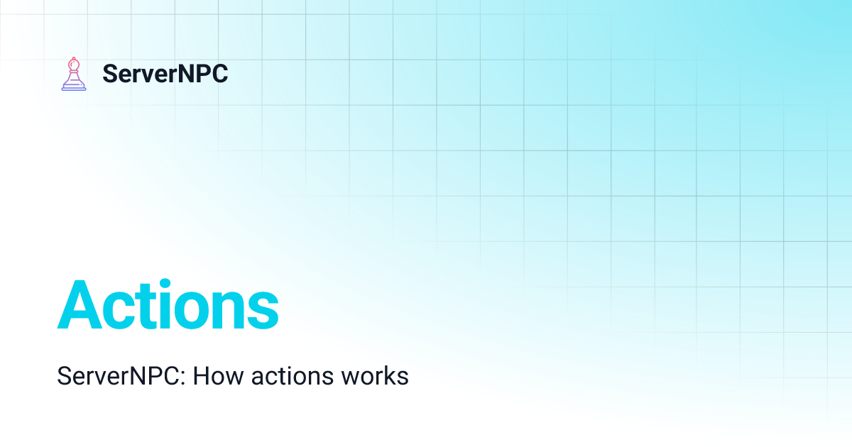 Actions | ServerNPC